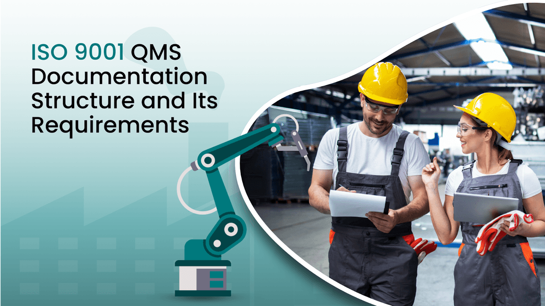 ISO 9001 QMS Documentation Structure and Its Requirements